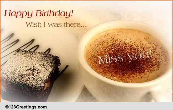 A Birthday Miss You Note... Free Miss You eCards, Greeting Cards | 123 ...