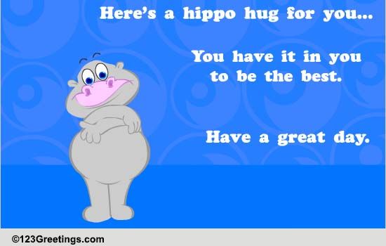 You Have It! Free Appreciation & Encouragement eCards | 123 Greetings