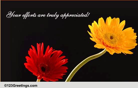 Truly Appreciable! Free Appreciation & Encouragement eCards | 123 Greetings