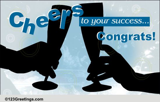 Cheers To Your Success Free Business And Workplace Ecards 123 Greetings