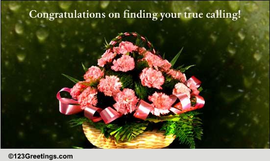 Your True Calling! Free Business & Workplace eCards, Greeting Cards | 123 Greetings