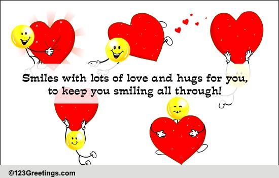 Smiles And Love For U Free Smile Ecards Greeting Cards 123 Greetings