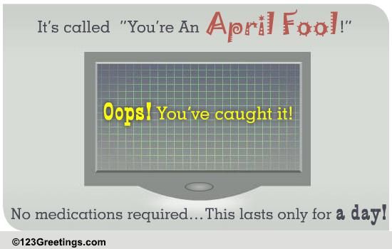 April Fools' Day Joke! Free Family eCards, Greeting Cards | 123 Greetings