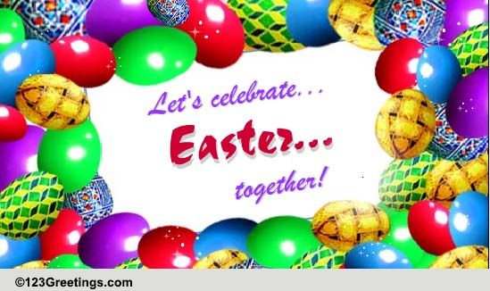 Let's Celebrate Easter! Free Invitations eCards, Greeting Cards | 123 ...