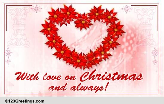 With Love On Christmas... Free Family eCards, Greeting Cards | 123 ...