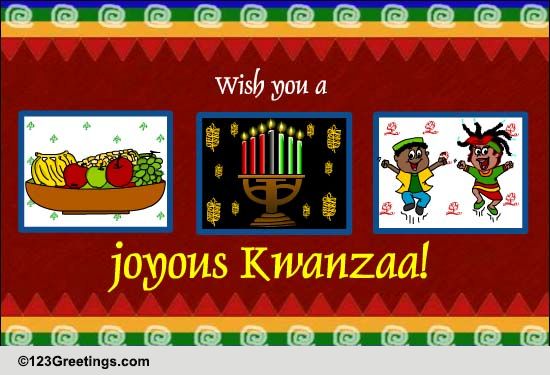 Wishes For A Joyous Kwanzaa. Free Kwanzaa eCards, Greeting Cards | 123 ...