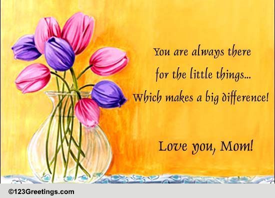 Love You, Mom! Free Compliment Day eCards, Greeting Cards | 123 Greetings