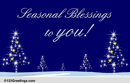 Seasonal Blessings... Free Seasonal Blessings eCards, Greeting Cards | 123 Greetings