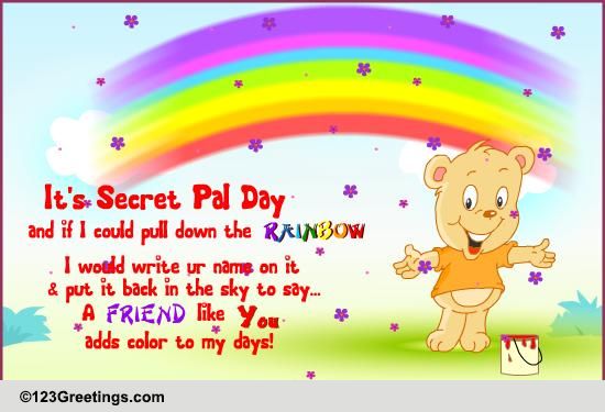 Pull Down The Rainbow... Free Secret Pal Day eCards, Greeting Cards ...