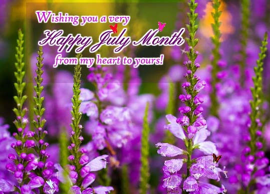 Happy July Month From My Heart... Free July Flowers eCards | 123 Greetings