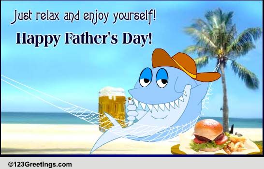 Take A Break Dad Free Happy Father S Day Ecards Greeting Cards 123