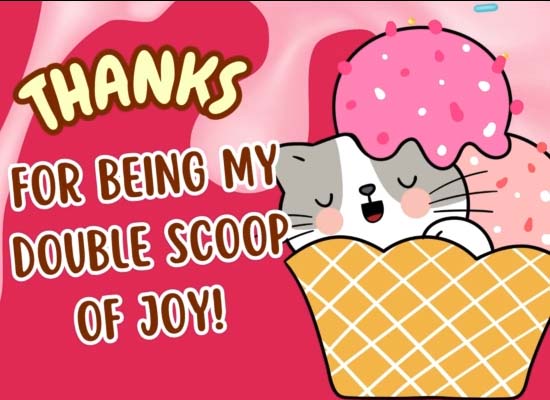 You Make My Heart Melt With Happiness. Free Ice Cream Day eCards | 123 ...