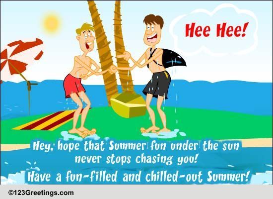 Super Cool Fun On Summer Free Fun Ecards Greeting Cards 123 Greetings