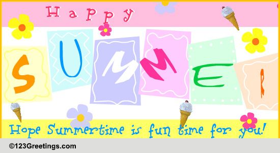 Have A Great Summer! Free Happy Summer eCards, Greeting Cards | 123 ...