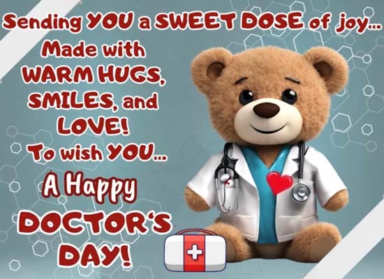 Special Sweet Dose On Doctor’s Day. Free Doctor's Day eCards | 123 Greetings