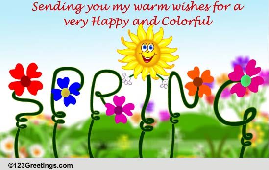 Happy And Colorful Spring. Free Happy Spring eCards, Greeting Cards ...