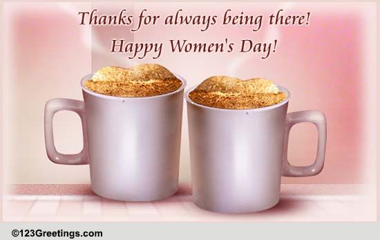 Between Women On Womens Day Free Between Women Ecards Greeting Cards