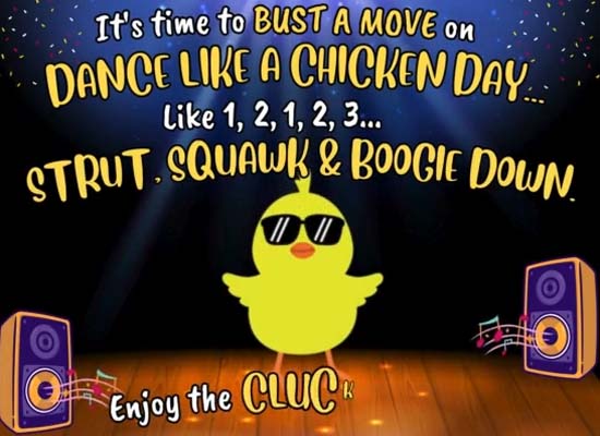 Enjoy The Clucking Good Times! Free National Dance Like a Chicken Day ...