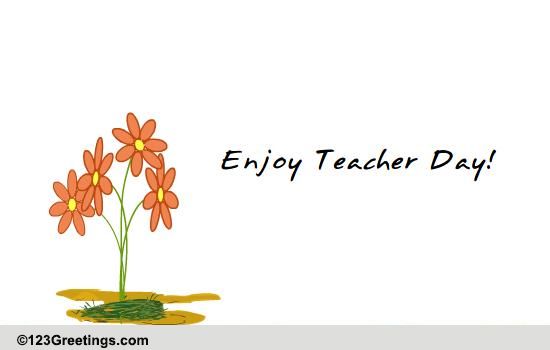 Enjoy Teacher Day! Free Teachers' Day eCards, Greeting Cards | 123 ...