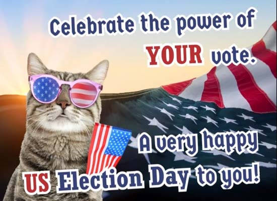 Celebrate The Power Of Your Vote! Free Election Day eCards | 123 Greetings
