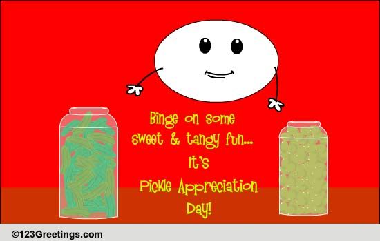 Binge On Fun... Free National Pickle Day eCards, Greeting Cards | 123 ...