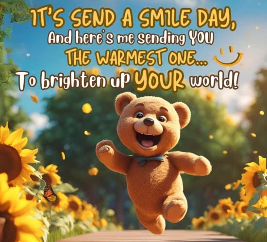 Sending Your The Warmest Smile Free Send a Smile Day eCards | 123 Greetings