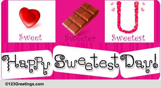 You Are The Sweetest Free Happy Sweetest Day Ecards Greeting Cards
