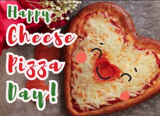 Hearty Wish On Cheese Pizza Day. Free Cheese Pizza Day eCards | 123 Greetings
