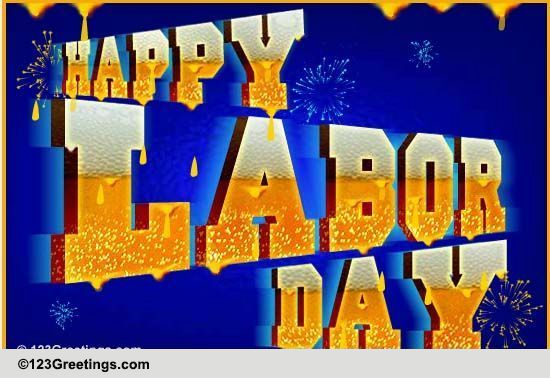 Let's Celebrate Labor Day! Free Happy Labor Day eCards, Greeting Cards ...