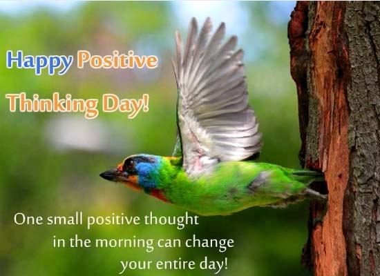 One Positive Thought... Free Positive Thinking Day eCards | 123 Greetings