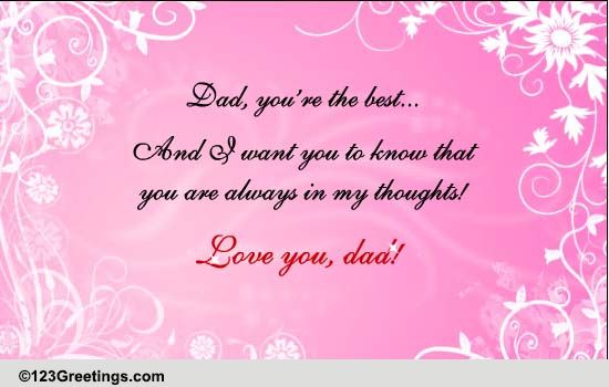 Dad, You Are The Best! Free For Your Dad eCards, Greeting Cards | 123 ...