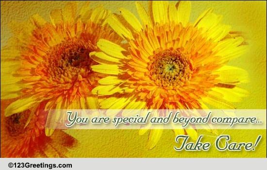 Take Care! Free For Someone You Care eCards, Greeting Cards | 123 Greetings