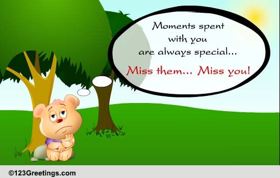 Miss You And The Moments! Free Miss You eCards, Greeting Cards | 123 Greetings