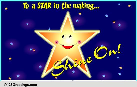 A Star In The Making! Free Encouragement eCards, Greeting Cards | 123 Greetings