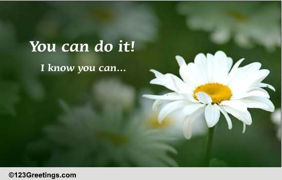 Inspiring Encouragement! Free Encouragement eCards, Greeting Cards | 123 Greetings