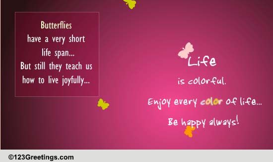 Life Is Colorful! Free Encouragement eCards, Greeting Cards | 123 Greetings