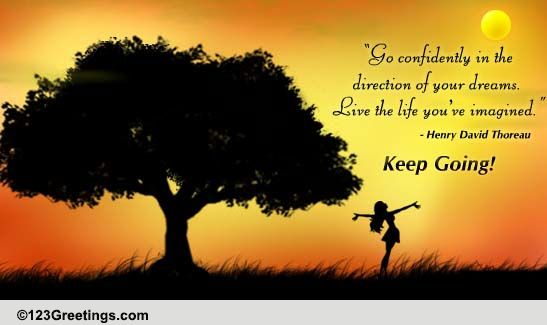 Live The Life... Free Encouragement eCards, Greeting Cards | 123 Greetings