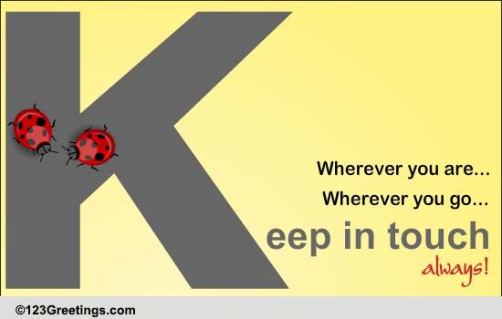 In Touch Always! Free Keep in Touch eCards, Greeting Cards | 123 Greetings