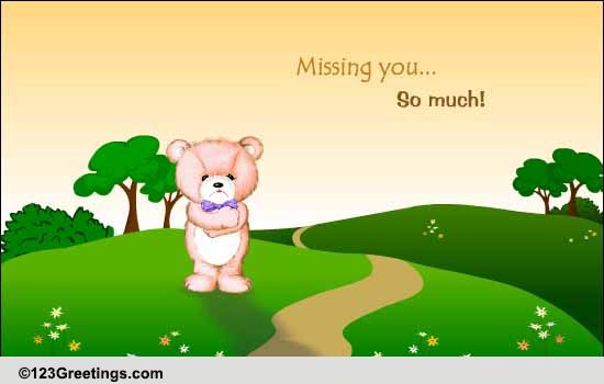 I Am Missing You Free Miss You Ecards Greeting Cards 123 Greetings