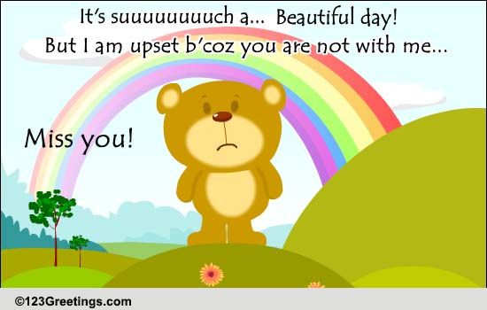 I'm Upset... Free Miss You eCards, Greeting Cards | 123 Greetings
