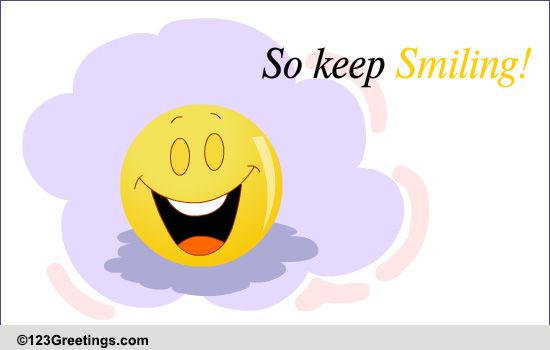 Send A Smile! Free Send a Smile eCards, Greeting Cards | 123 Greetings