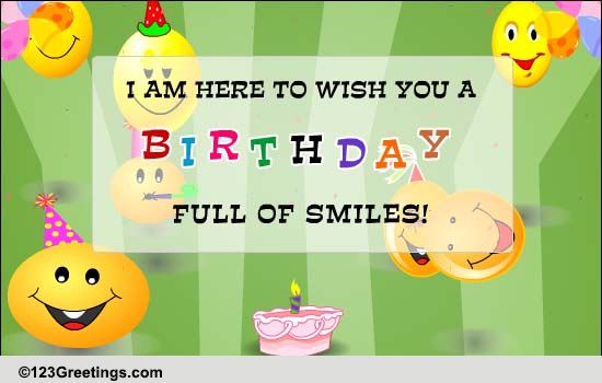 A Birthday Full Of Smiles! Free Happy Birthday eCards, Greeting Cards ...
