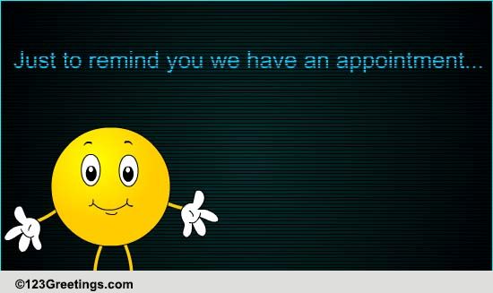 Business Appointment... Free Appointments eCards, Greeting Cards | 123 ...