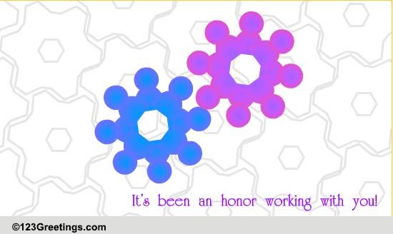 An Honor Working With You! Free Colleagues & Co-workers eCards | 123 ...