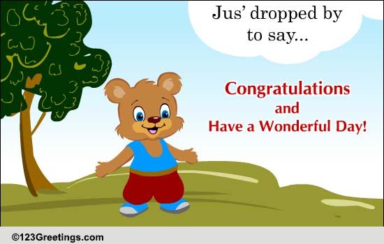 Congrats And A Great Day! Free For Everyone eCards, Greeting Cards ...