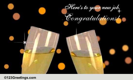 Here's To Your New Job! Free New Job eCards, Greeting Cards | 123 Greetings