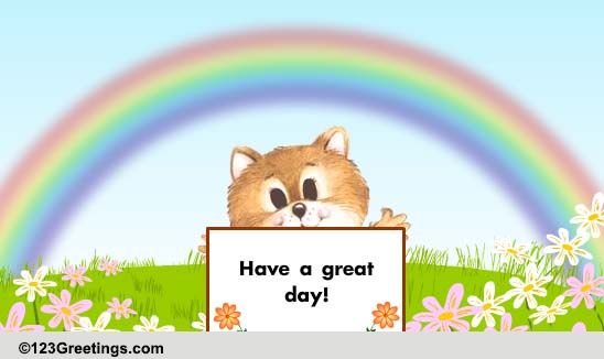 Have A Wonderful Day! Free Cute Etc eCards, Greeting Cards | 123 Greetings