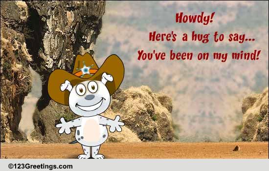 Howdy Hug! Free Hugs eCards, Greeting Cards | 123 Greetings