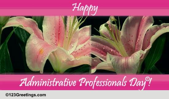 Flowers For Your Admin Pro. Free Happy Administrative Professionals Day ...