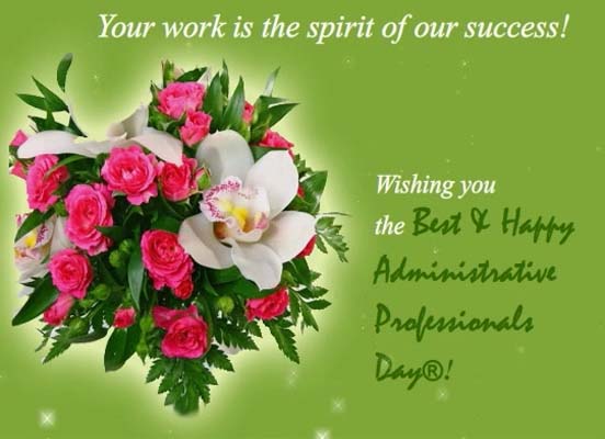 Your Work Is The Spirit Of Our Success! Free Happy Administrative ...